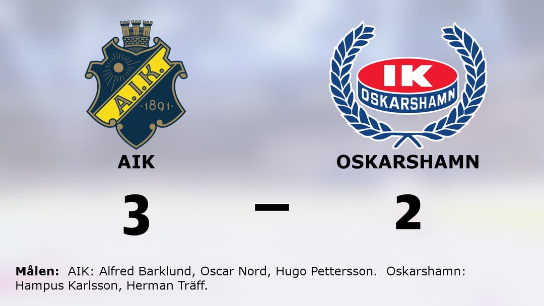 AIK vann efter förlängning mot Oskarshamn - HockeyNews